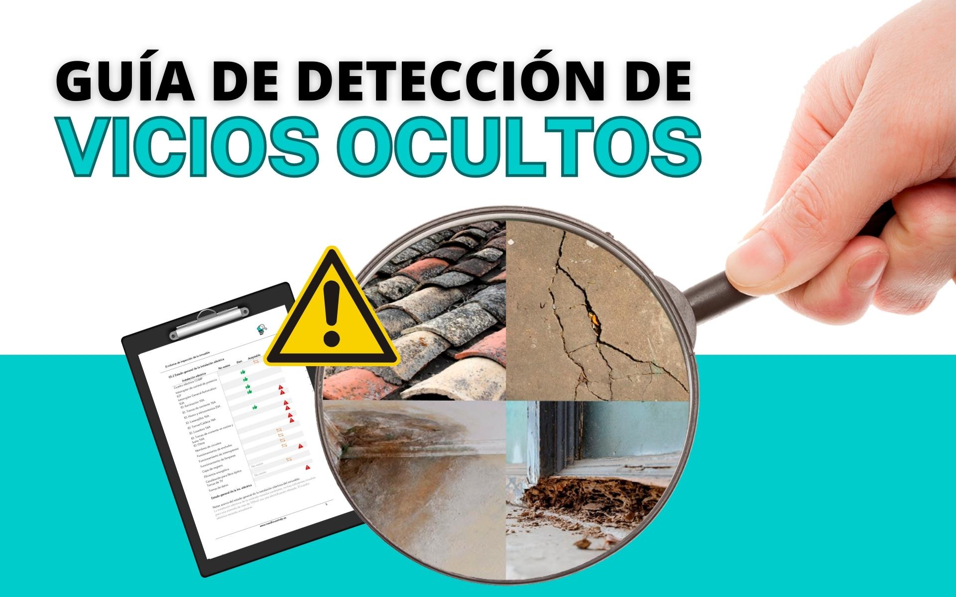 GUÍA DE DETECCIÓN DE VICIOS OCULTOS - Need House Help
